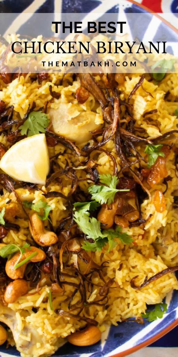 The Best Chicken Biryani Recipe - The Matbakh