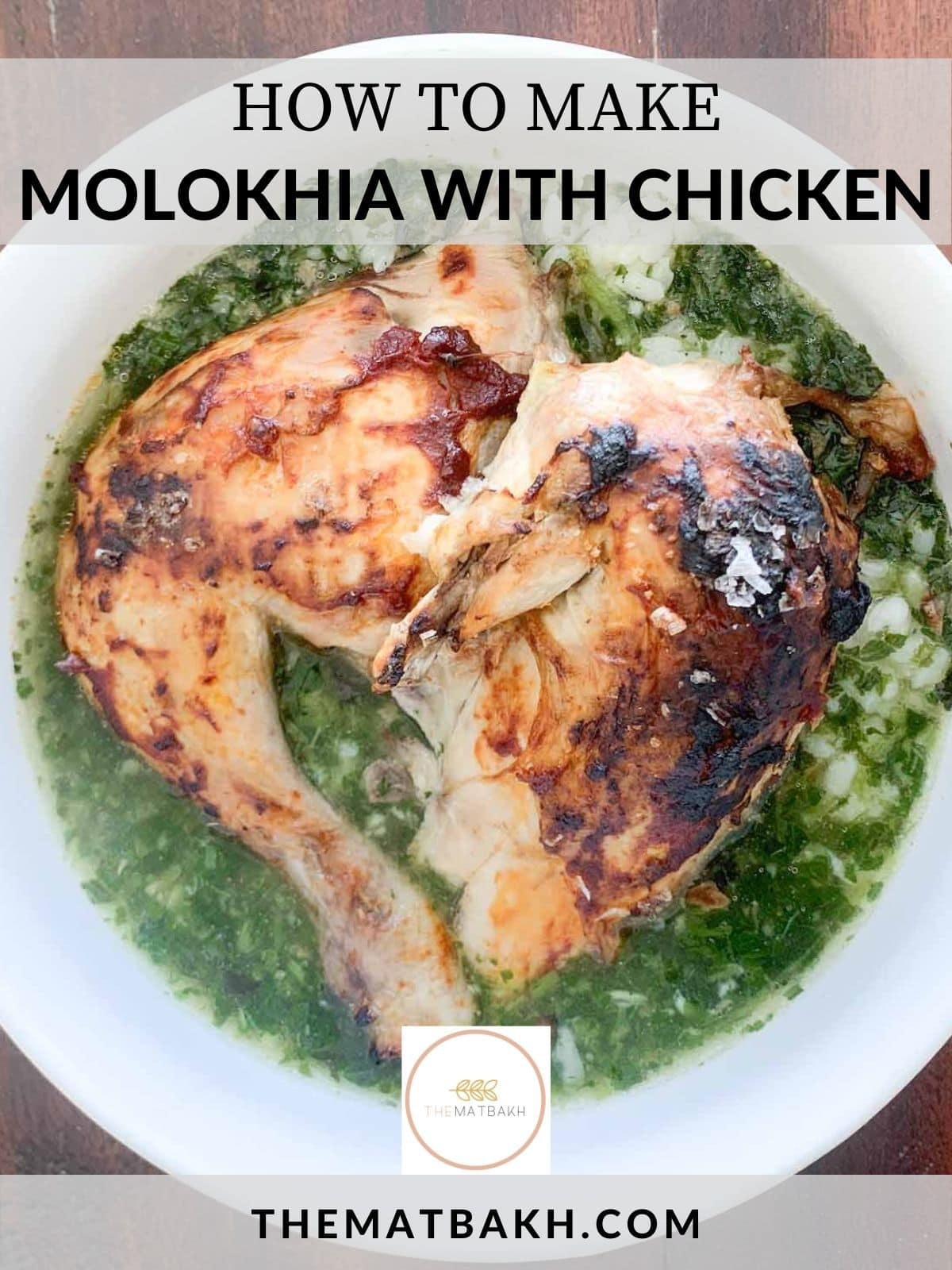 Molokhia with Roasted Chicken - The Matbakh