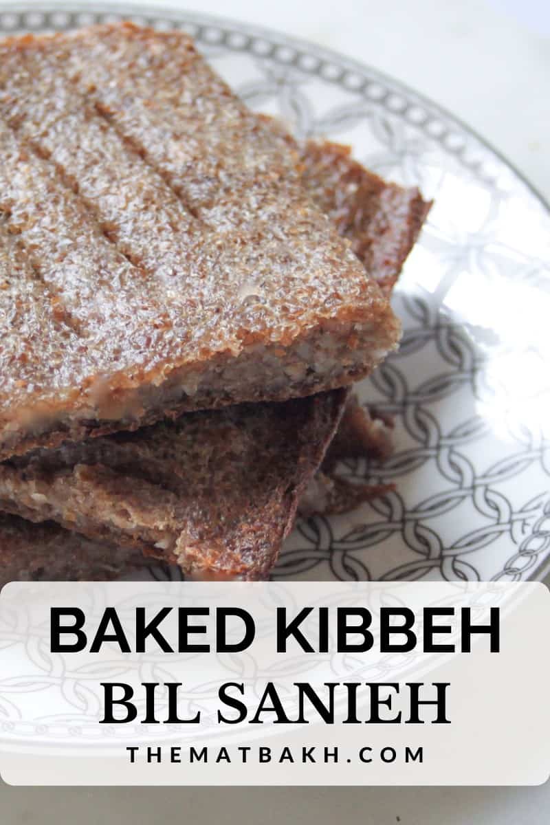 Baked Kibbeh Bil Sanieh - The Matbakh