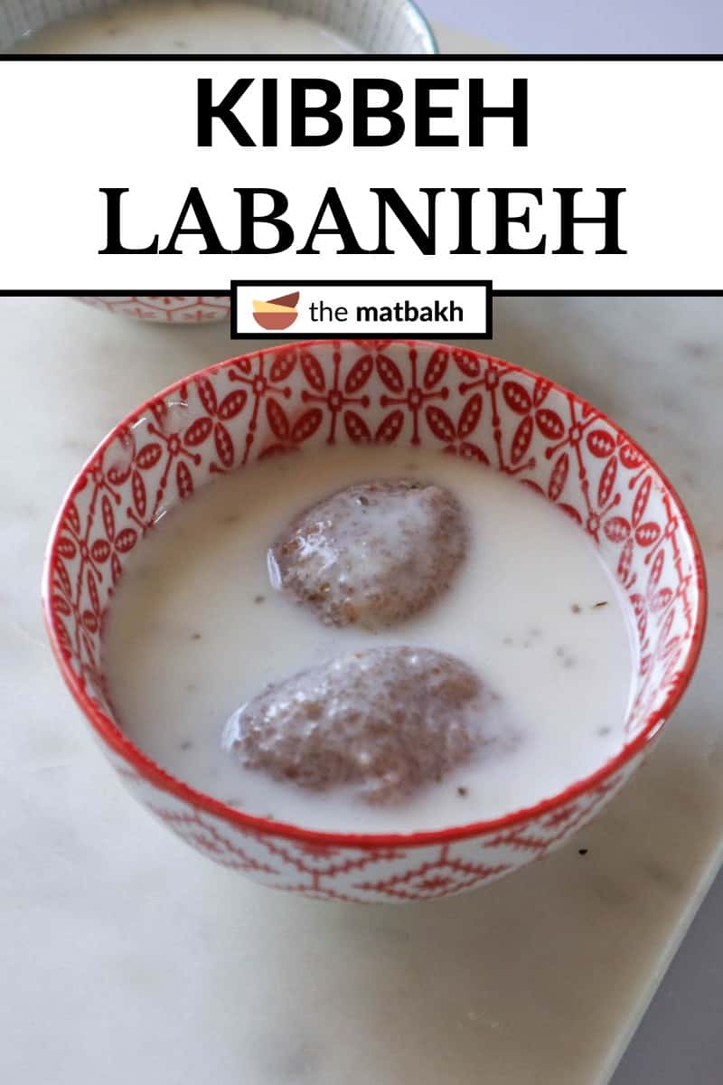 Kibbeh Labanieh (Kibbeh Balls In Yogurt) - The Matbakh