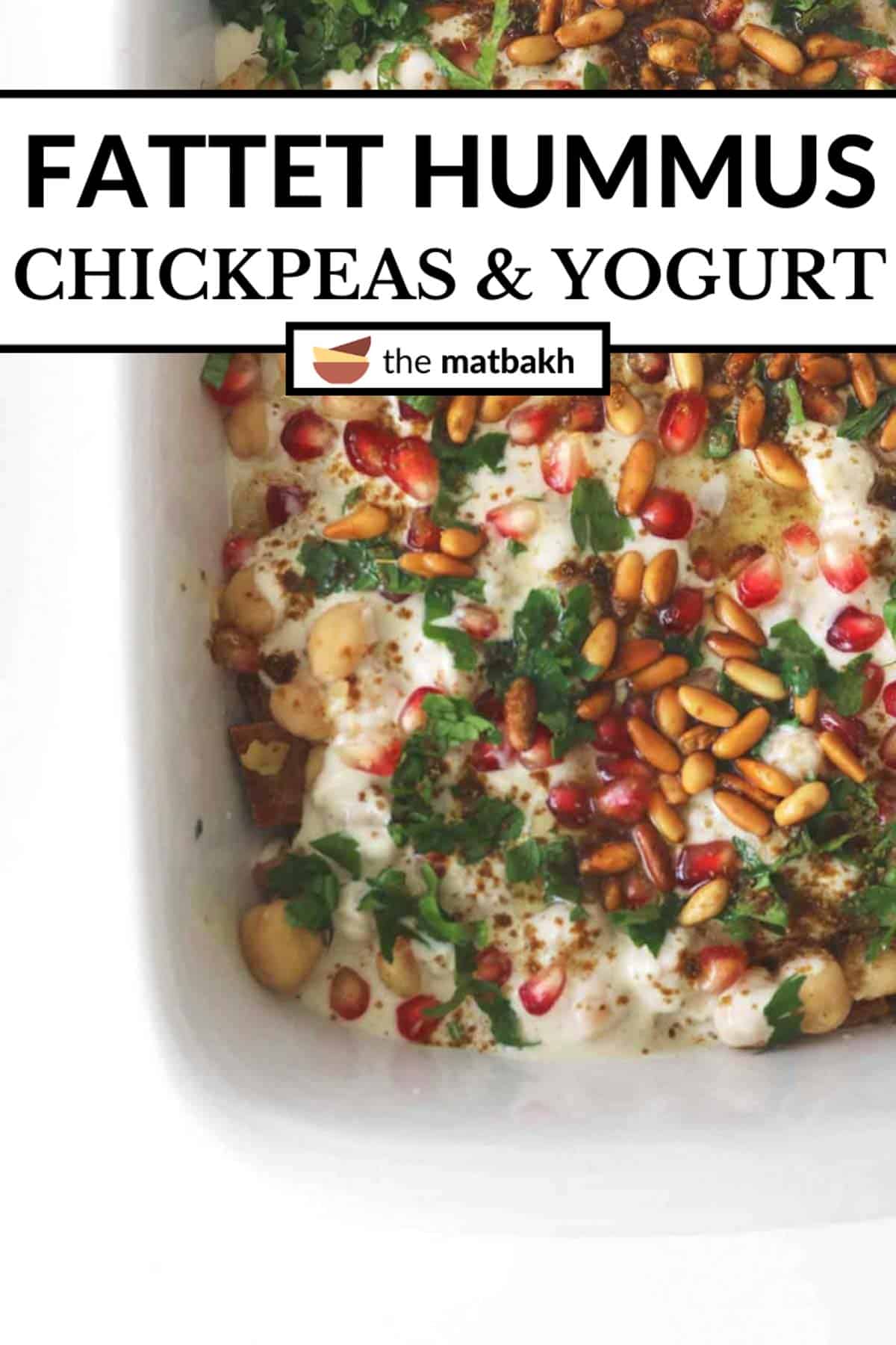 Fattet Hummus (Chickpea Fatteh) - The Matbakh