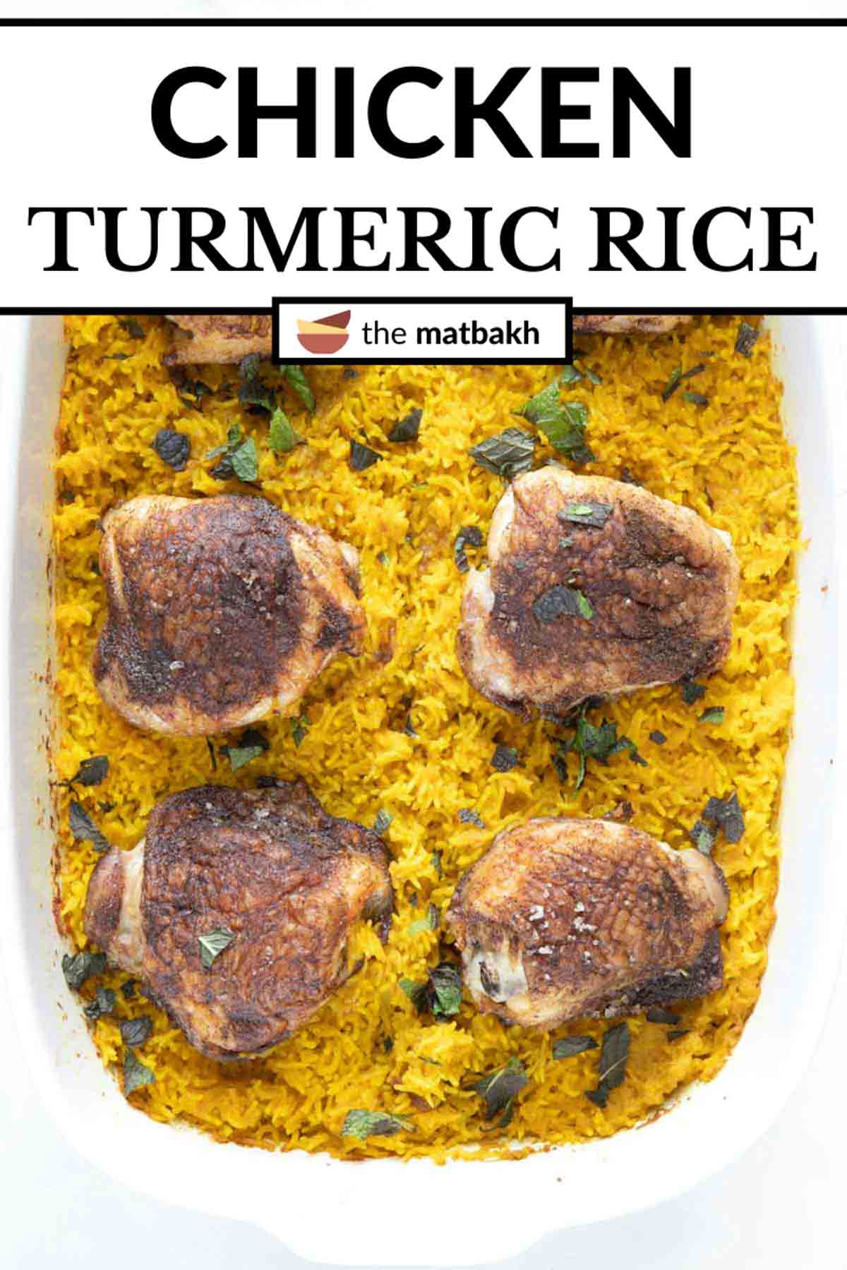 Baked Chicken Thighs and Turmeric Basmati Rice - The Matbakh