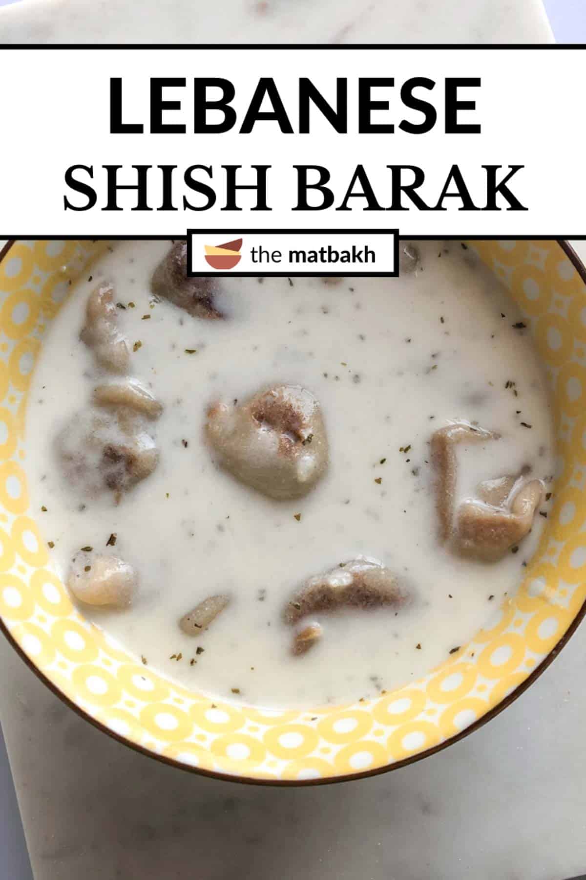 Shish Barak Lebanese Dumplings in Yogurt - The Matbakh