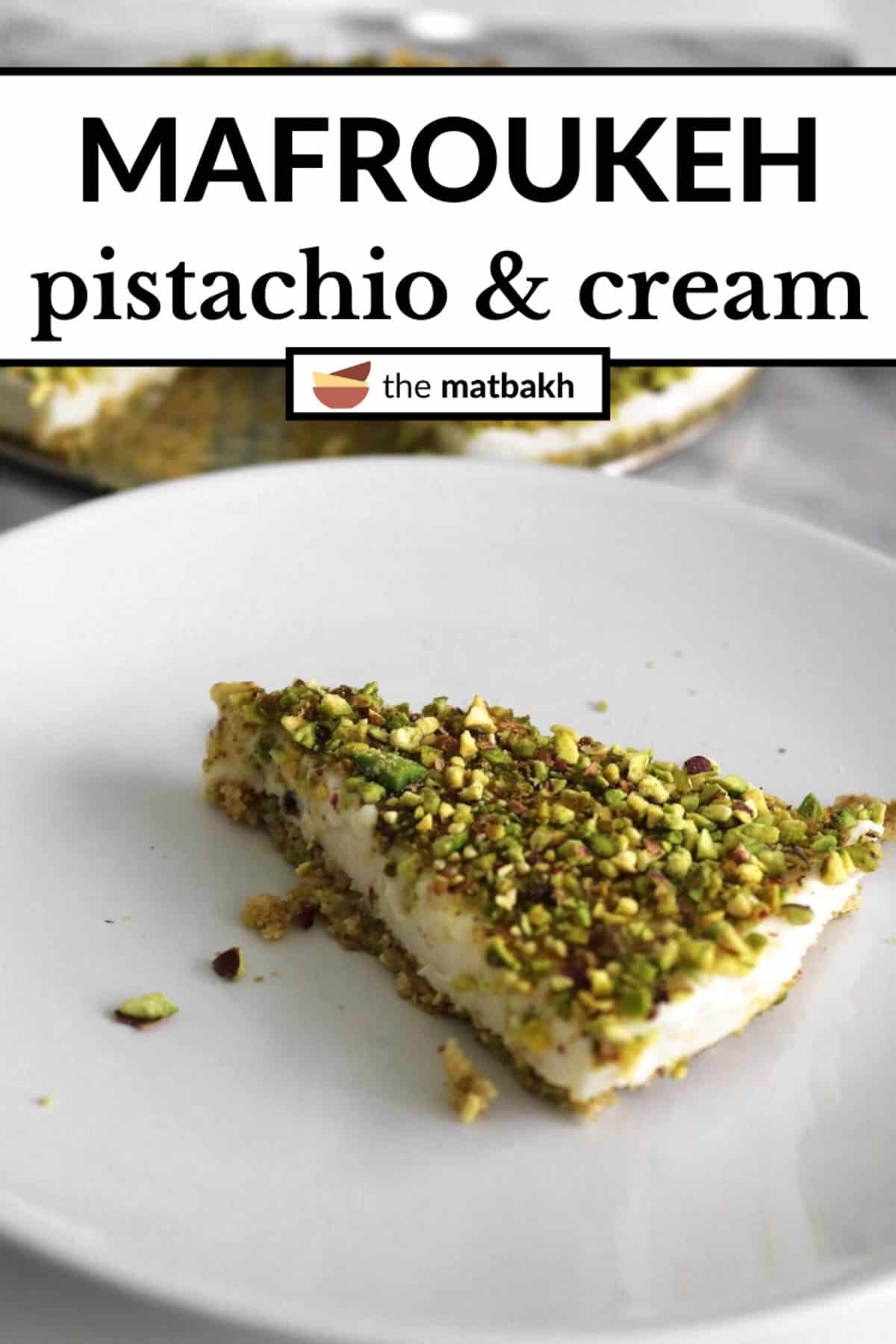 Mafroukeh Pistachio Dessert With Cream - The Matbakh
