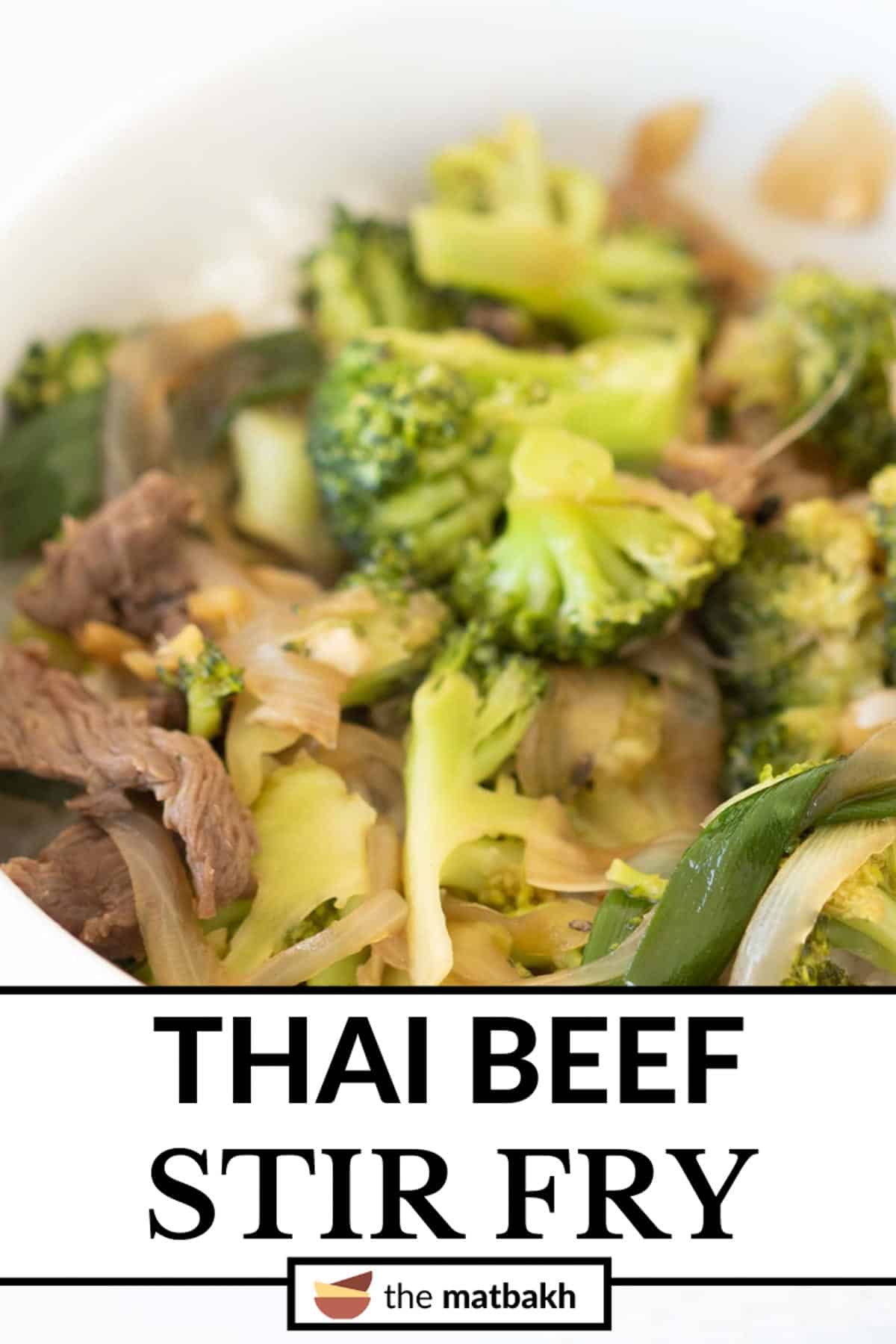 Thai Beef Stir Fry with Broccoli - The Matbakh