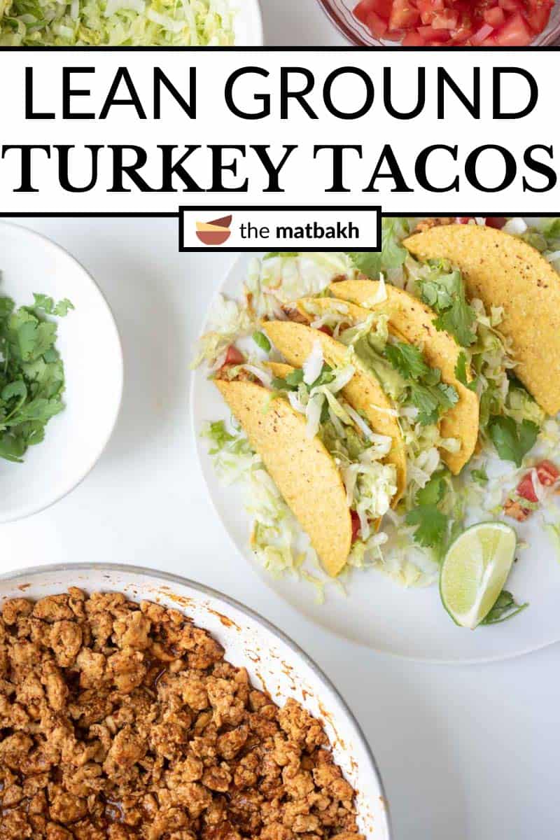 Easy Lean Ground Turkey Tacos - The Matbakh